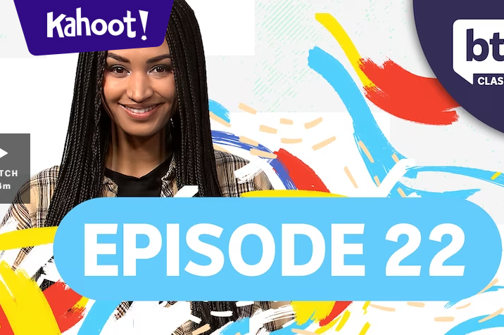 BTN Classroom Episode 22, 2023 - Kahoot! Quiz