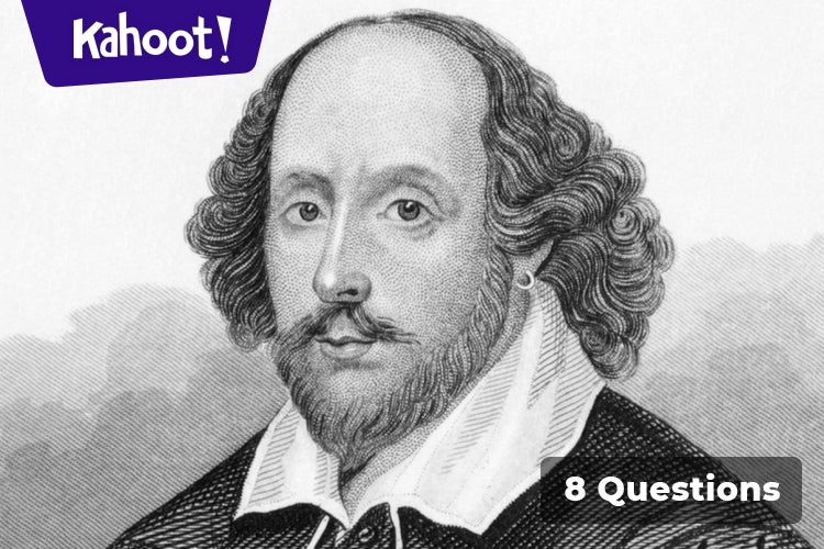 LITERATURE: WILLIAM SHAKESPEARE - Kahoot! Quiz