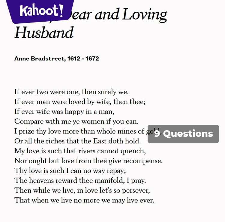 "To My Dear and Loving Husband" by Anne Bradstreet - Kahoot! Quiz