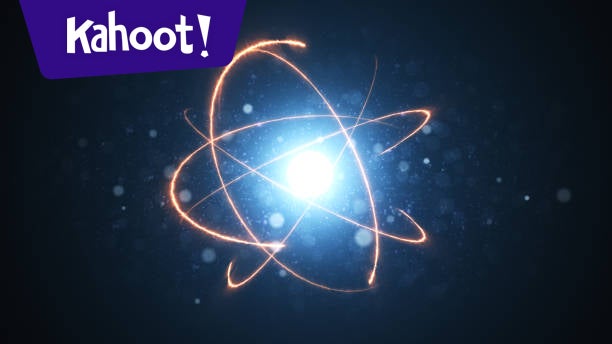 Atomic Structure & Nuclear Chemistry - Kahoot! Quiz
