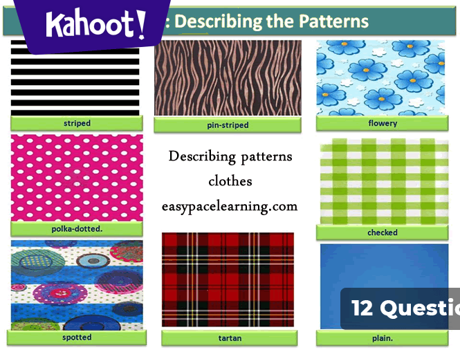 Clothes and Patterns - Kahoot! Quiz