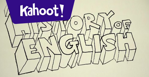 History of English - Kahoot! Quiz