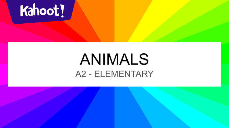 Animals - Kahoot! Quiz