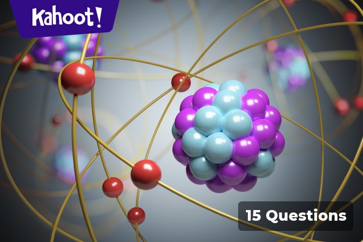 Atoms and Elements Review - Kahoot! Quiz