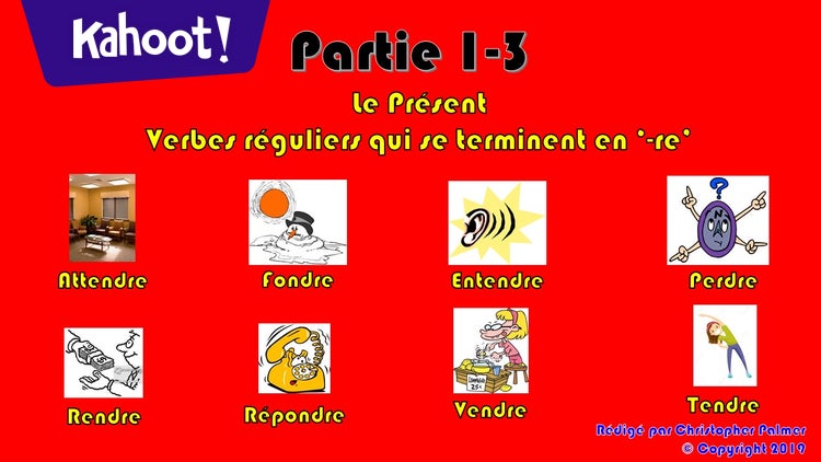 Partie 1-3 - Le présent - Verbes réguliers qui se terminent en '-re ...