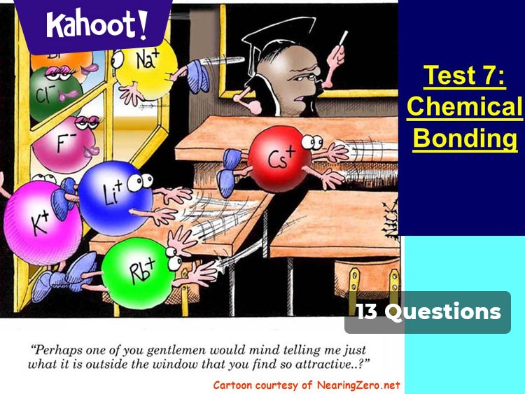 Bonding and Chemical Reactions Review - Kahoot! Quiz