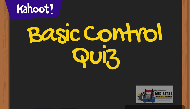 Basic Control Quiz - Kahoot! Quiz