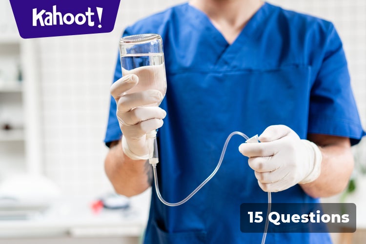 IV Therapy for Nursing Students by @NursingGames - Kahoot! Quiz