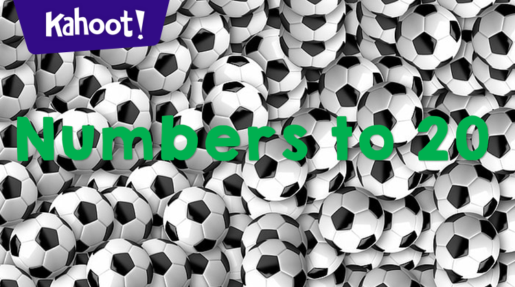 Numbers to 20 - Kahoot! Quiz