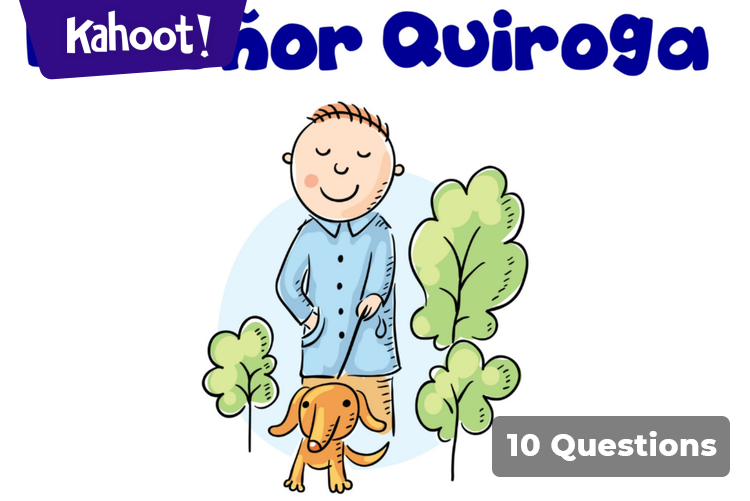 El señor Quiroga - Kahoot! Quiz