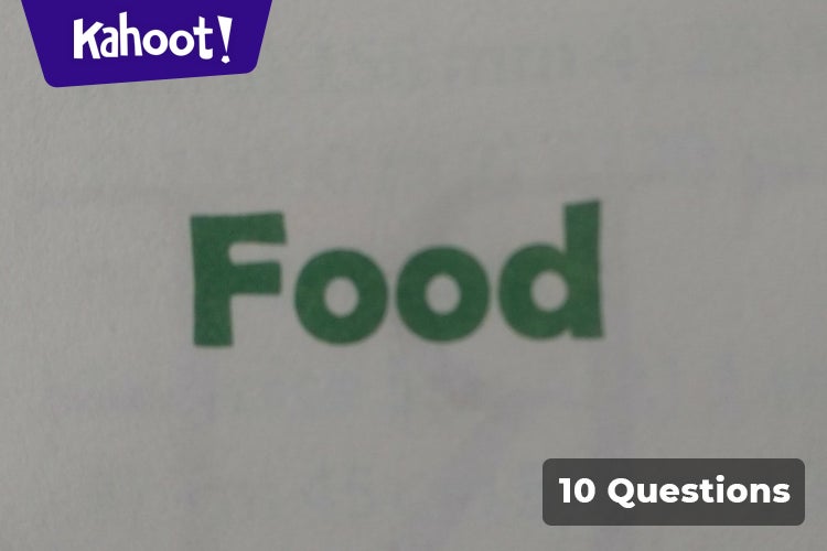 Food - Kahoot! Quiz