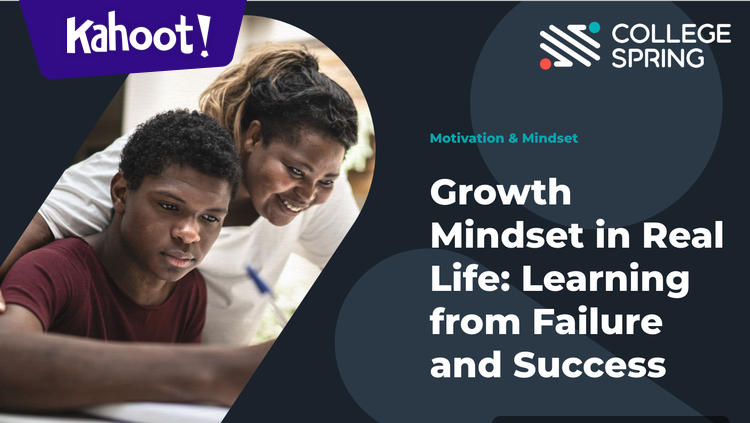 Growth Mindset in Real Life: Learning from Failure and Success - Kahoot ...