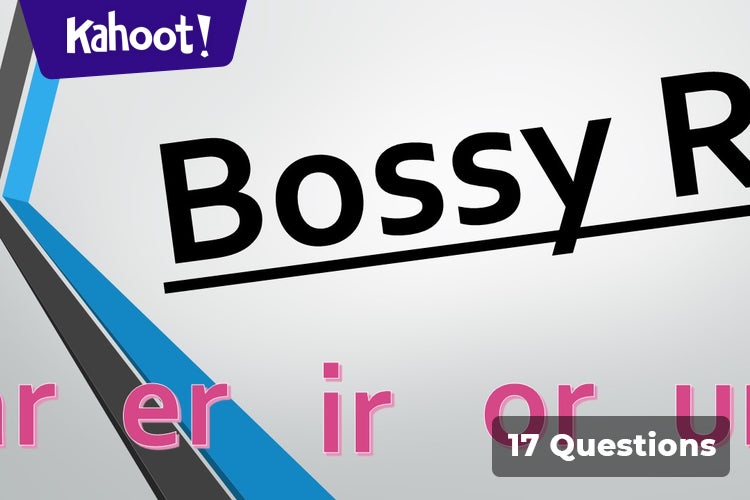 Phonics-Bossy R- Mrs. Jackson - Kahoot! Quiz