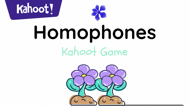 Homophones! - Kahoot! Quiz