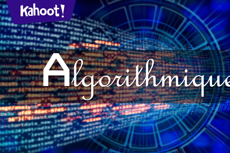 Algorithmique - Notions de base - Kahoot! Quiz