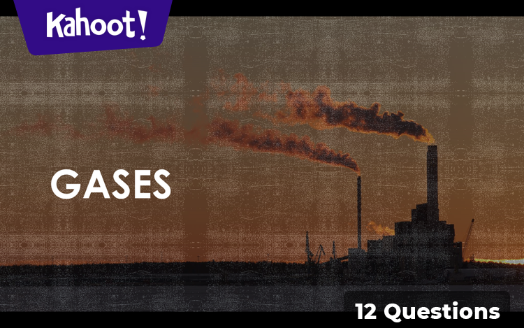 Gas Laws - Kahoot! Quiz