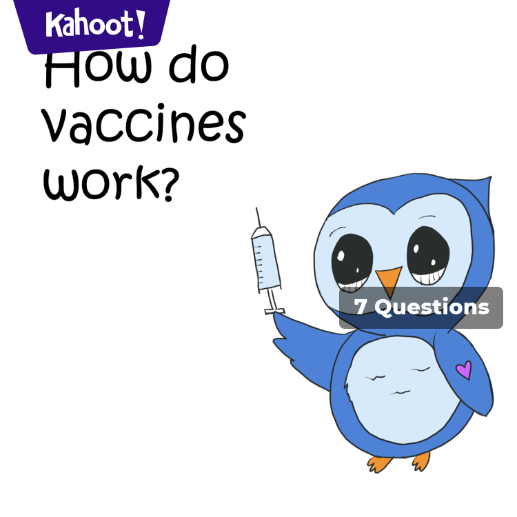How do vaccines work? - Kahoot! Quiz