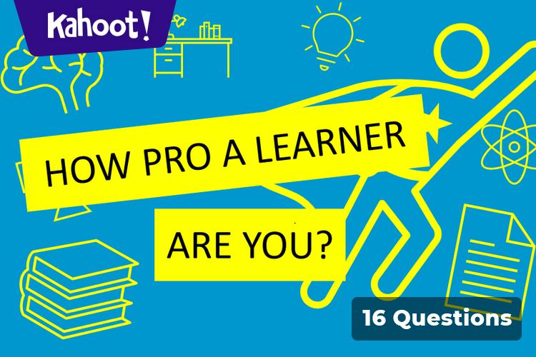 How Pro a Learner Are You? - Kahoot! Quiz