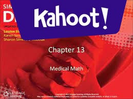 Medical Math - Kahoot! Quiz