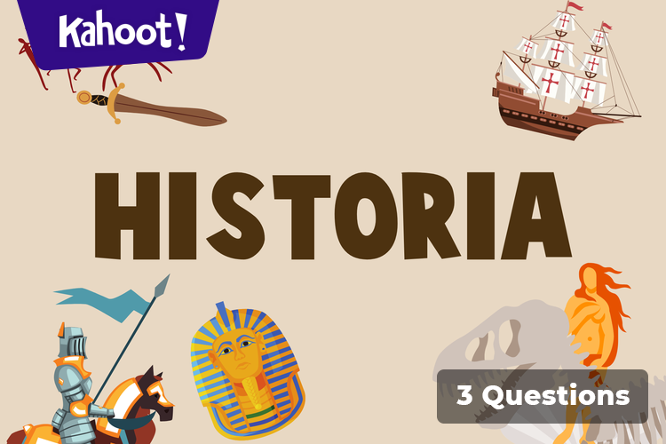 HISTORIA - Kahoot! Quiz