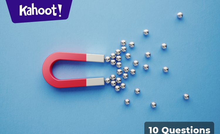 Year 8 Magnets Review - Kahoot! Quiz