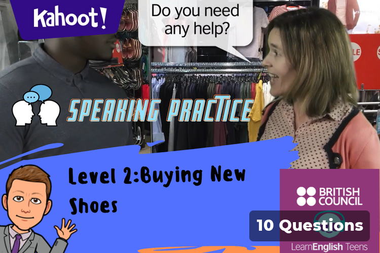 English Speaking Practice - Level 2: Buying New Shoes - Kahoot! Quiz