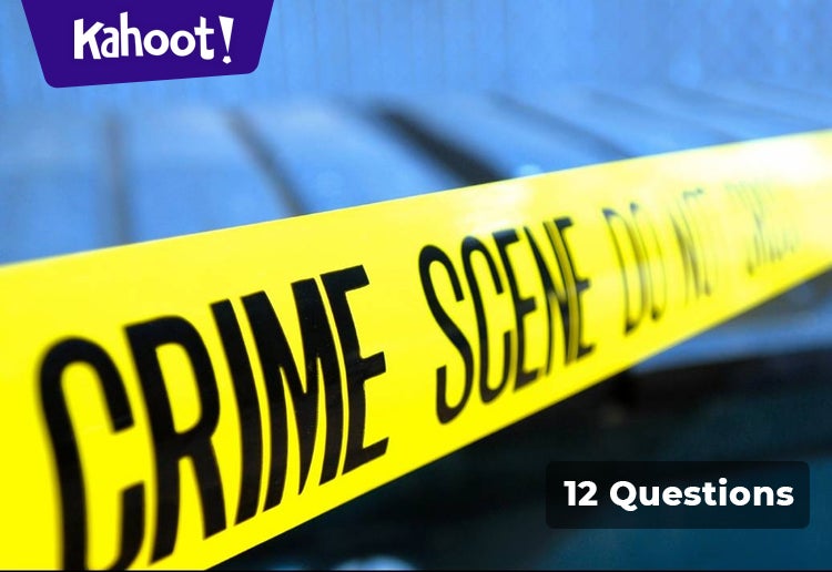 Crime - Kahoot! Quiz