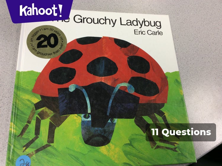 The Grouchy Ladybug - Kahoot! Quiz