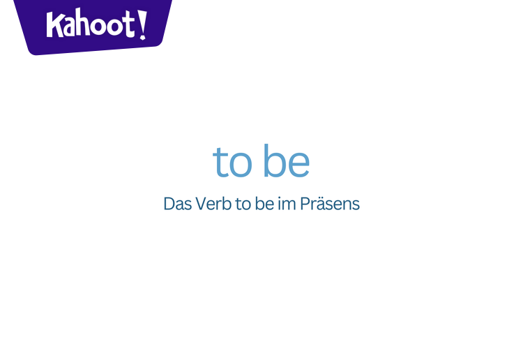 Das Verb to be - Kahoot! Quiz