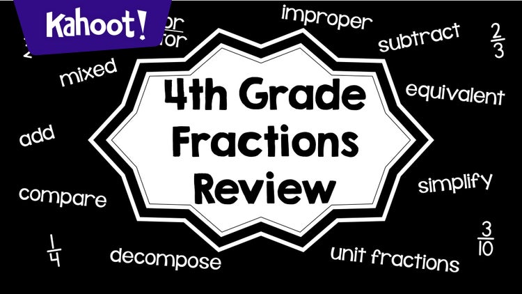 2 Fractions Review - Kahoot! Quiz