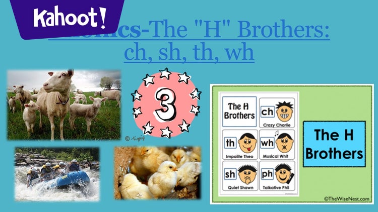 Phonics: The "H" Brothers: ch, sh, th, wh - Kahoot! Quiz
