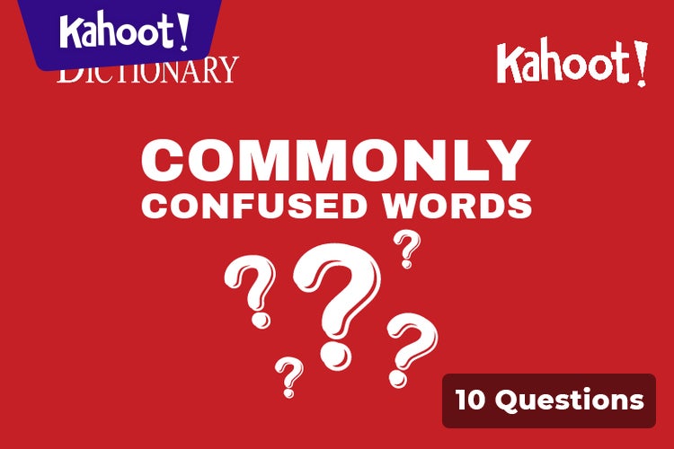 Commonly Confused Words Quiz - Kahoot! Quiz