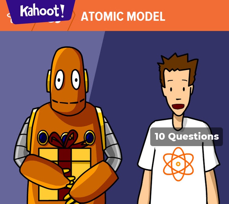 BrainPOP: Atomic Model - Kahoot! Quiz
