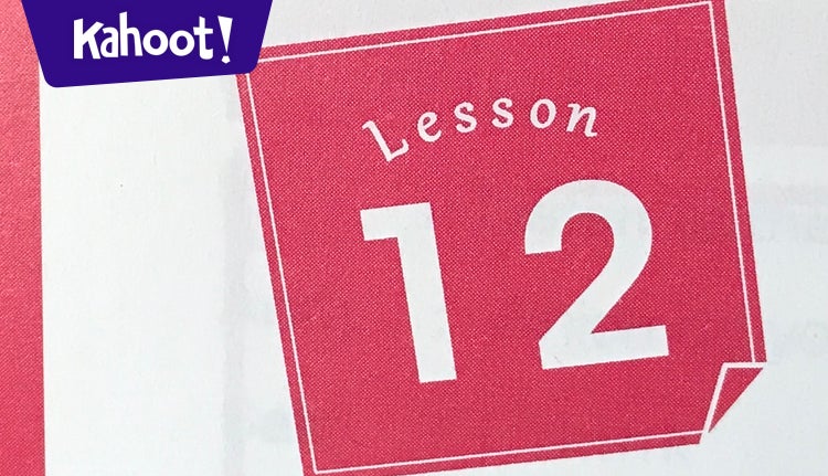 Lesson 12 - Kahoot! Quiz