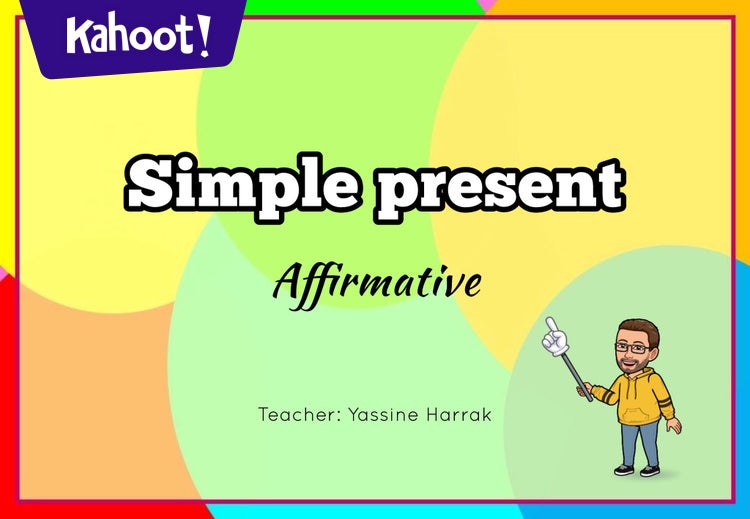 Simple present - affirmative - Kahoot! Quiz