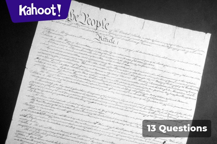 The U.S. Constitution - Kahoot! Quiz