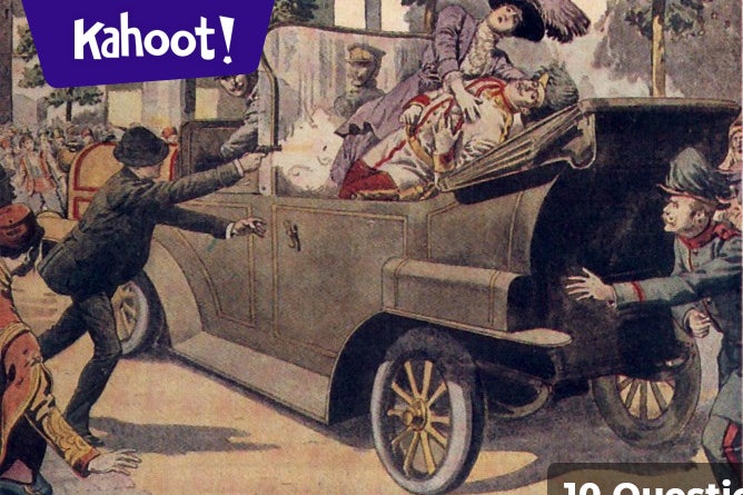 WW1 - Assassination at Sarajevo - Kahoot! Quiz