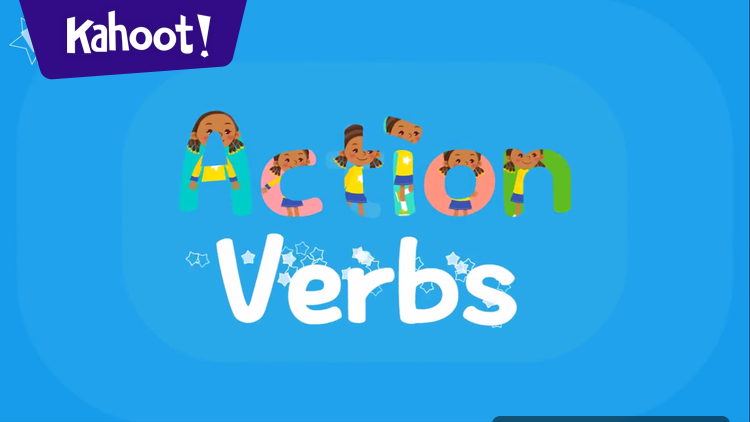 Action Verb (Junior Level) - Kahoot! Quiz