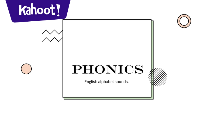 ABC Phonics - Kahoot! Quiz