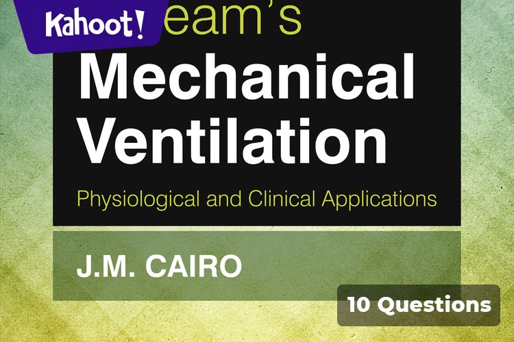 Final Considerations in Ventilator Setup Part 2 - Kahoot! Quiz