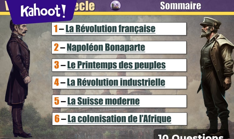 Vers le XXe siècle - 4 - La révolution industrielle (base) - Kahoot! Quiz