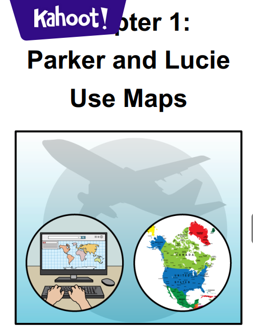 ULS Middle Unit 26: Ch1: Parker and Lucie Use Maps - Kahoot! Quiz