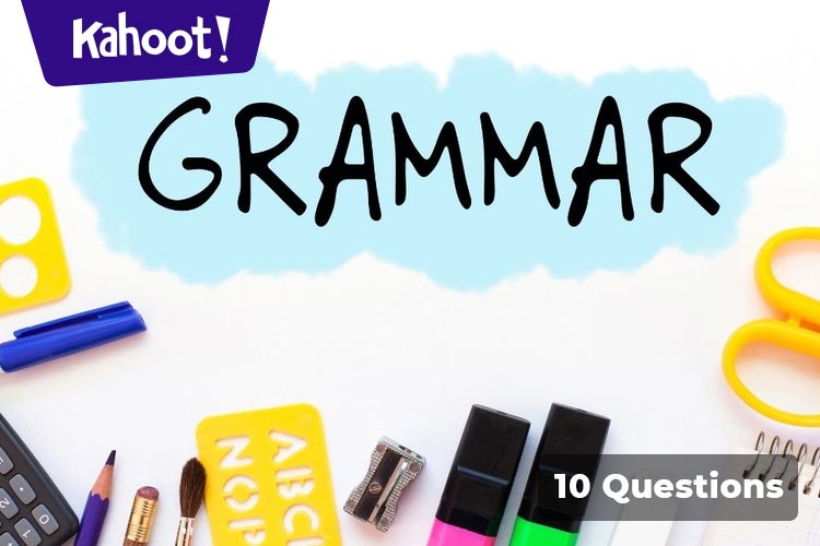 Grammar - Kahoot! Quiz