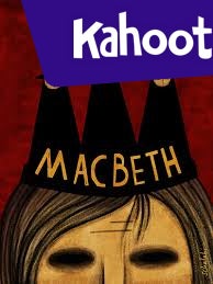 Macbeth Act I Reading Quiz - Kahoot! Quiz