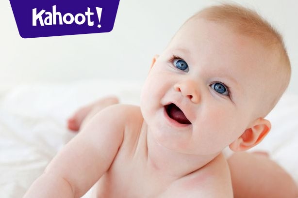 All about babies! - Kahoot! Quiz