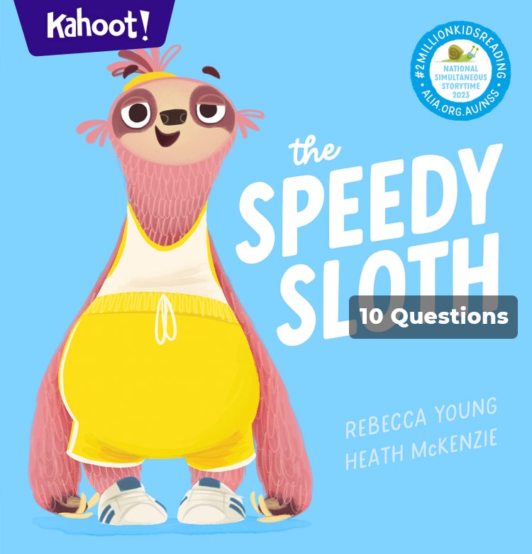 The speedy sloth by Rebecca Young & Heath McKenzie - Kahoot! Quiz