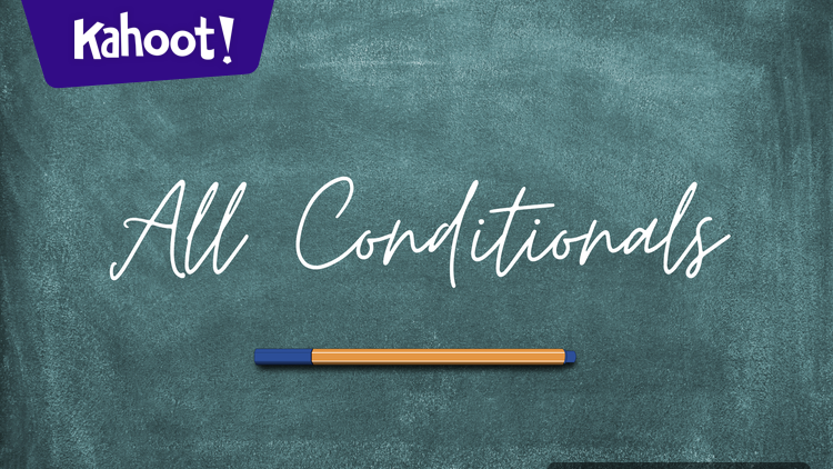 All Conditionals (1, 2 & 3) - Kahoot! Quiz