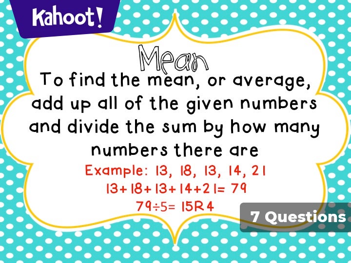 Finding the Mean - Kahoot! Quiz
