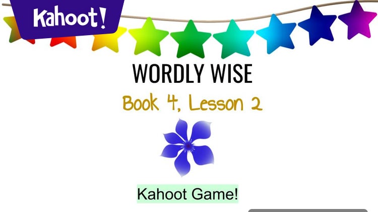WW - Book 4 - Lesson 2 - Kahoot! Quiz