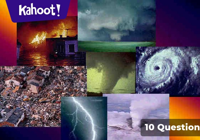 natural disasters - Kahoot! Quiz